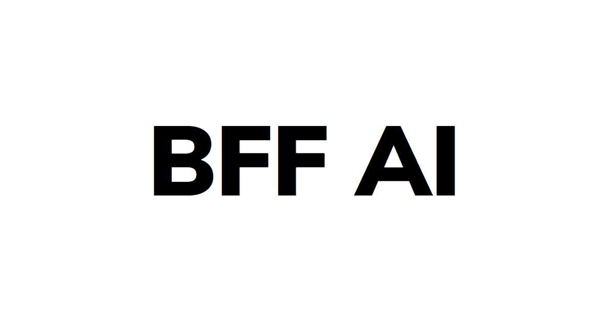 BFF AI