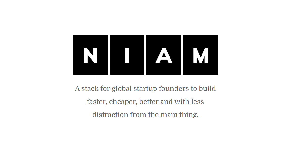 NIAM - Stack for Global Founders